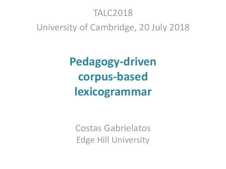(PDF) Gabrielatos, C. (2018) Pedagogy-driven corpus-based lexicogrammar ...