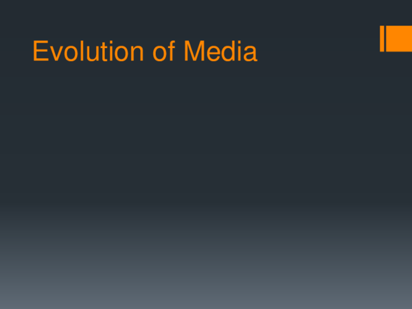 (PPT) Evolution of Media