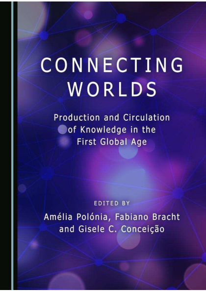 (PDF) Connecting worlds: Production and Circulation of Knowledge in the ...