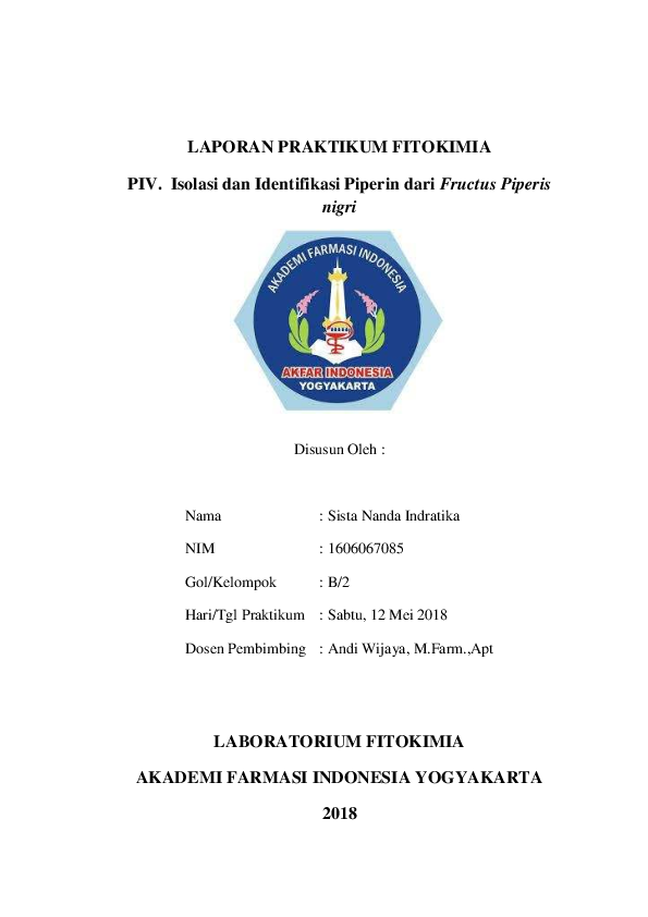 (PDF) LAPORAN PRAKTIKUM FITOKIMIA PIV. Isolasi dan Identifikasi Piperin dari Fructus Piperis nigri