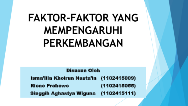 (PPT) FAKTOR-FAKTOR YANG MEMPENGARUHI PERKEMBANGAN.pptx