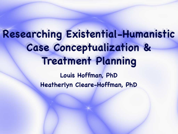 (PDF) Researching Existential-Humanistic Case Conceptualization & Treatment Planning