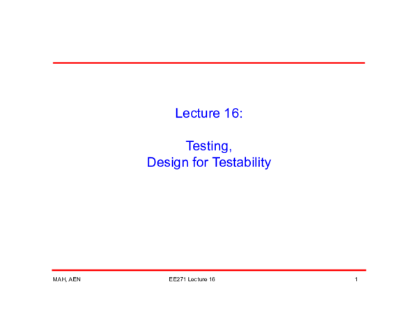 (PDF) Lecture 16: Testing, Design for Testability