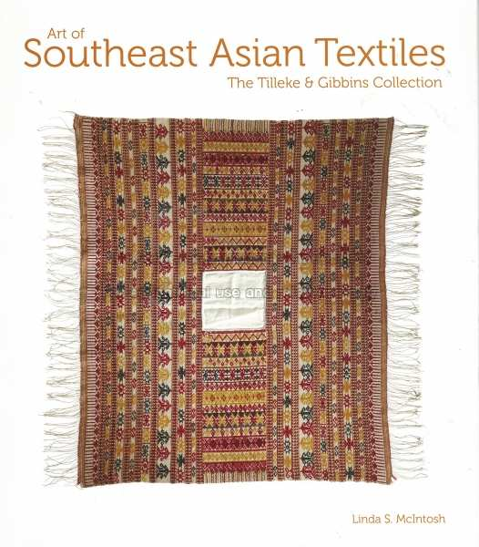 (PDF) Art of Southeast Asian Textiles: The Tilleke & Gibbins Collection