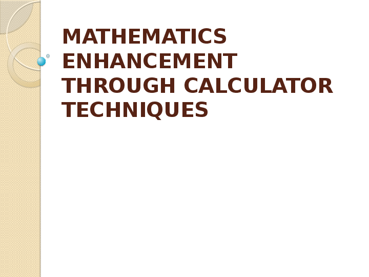 (PDF) MATHEMATICS ENHANCEMENT THROUGH CALCULATOR TECHNIQUES