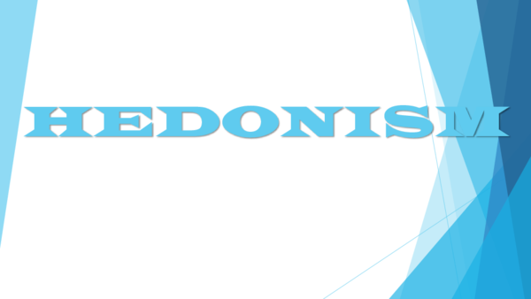 (PPT) HEDONISM (1)