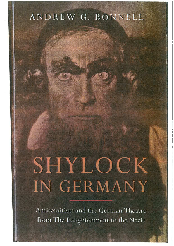 (PDF) Shylock in Germany: Antisemitism and the German Theatre from the ...