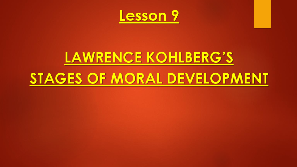(PDF) . Lesson 9-Kohlberg's Stages of Moral Development