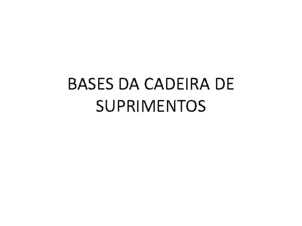 (PDF) BASES DA CADEIRA DE SUPRIMENTOS | Paulo Fialho - Academia.edu