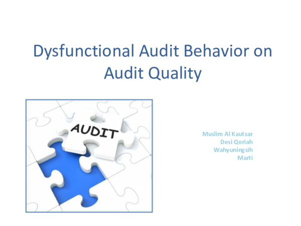 (PPT) Dysfunctional Audit Behavior on Audit Quality