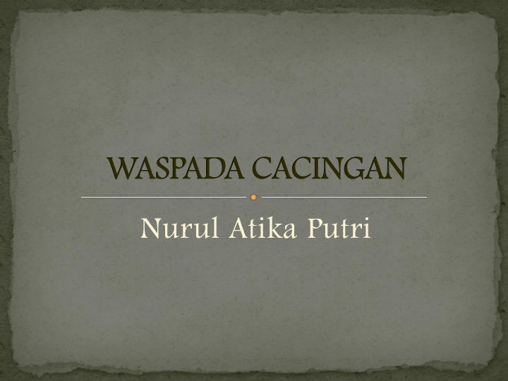 (PPT) Penyuluhan cacingan