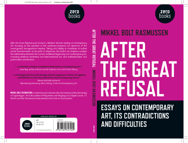 (PDF) After the Great Refusal: Essays on Contemporary Art, its ...