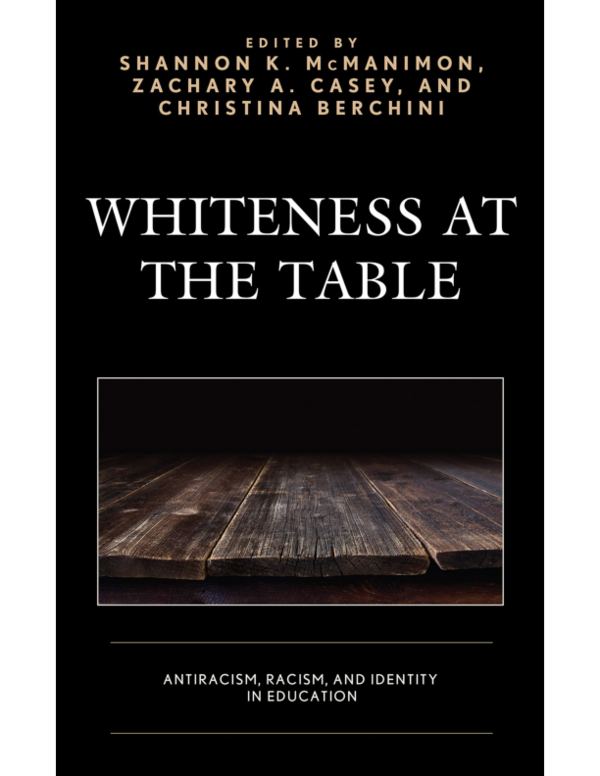 (PDF) Whiteness at the Table: Antiracism, Racism, and Identity in Education