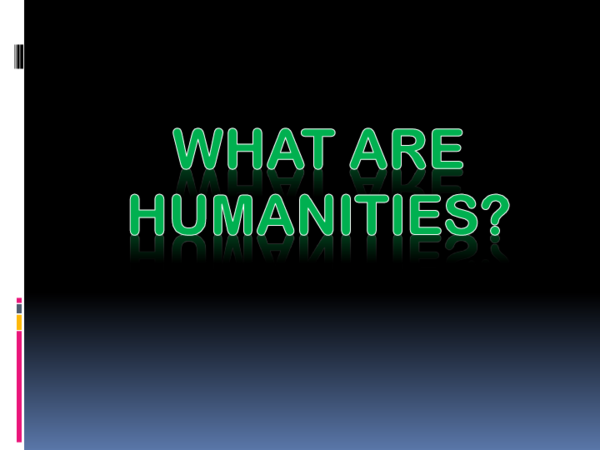 (PPT) What are humanities