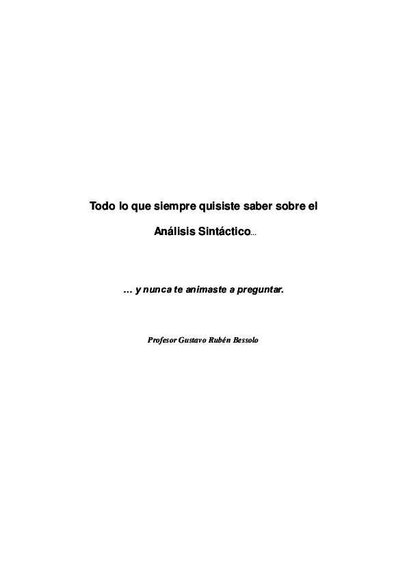 (PDF) Todo lo que siempre quisiste saber sobre el Análisis Sintáctico... … y nunca te animaste a ...