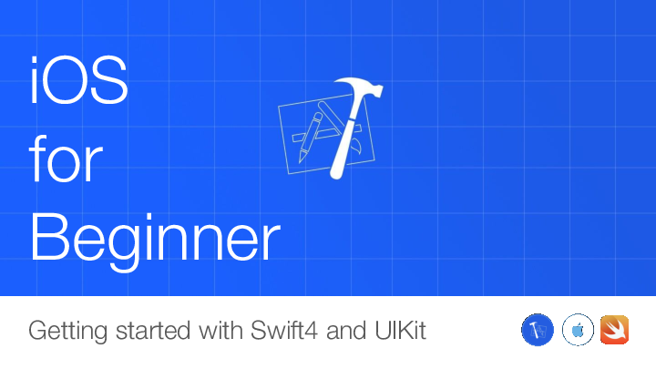 Pdf Ios For Beginner Getting Started With Swift4 And Uikit 9965