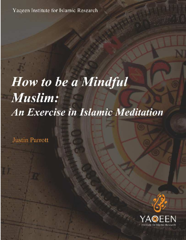 (PDF) How to be a mindful Muslim: An exercise in Islamic meditation