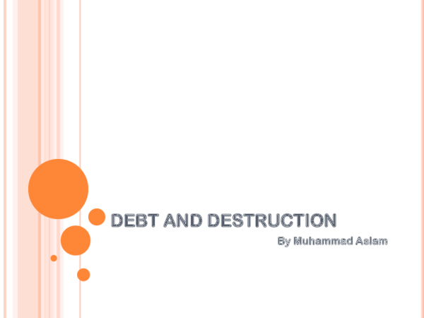 (PPT) DEBT AND DESTRUCTION