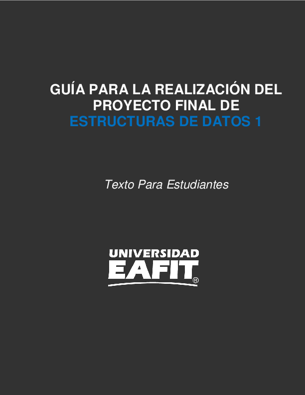 (PDF) GUÍA PARA LA REALIZACIÓN DEL PROYECTO FINAL DE ESTRUCTURAS DE DATOS 1