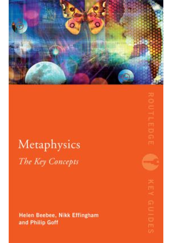 (PDF) Metaphysics: The Key Concepts