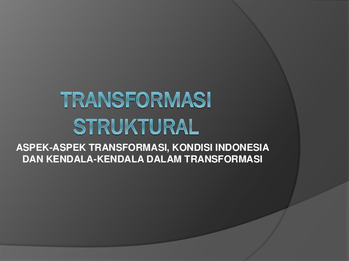 (PPT) Transformasi-struktural.pptx