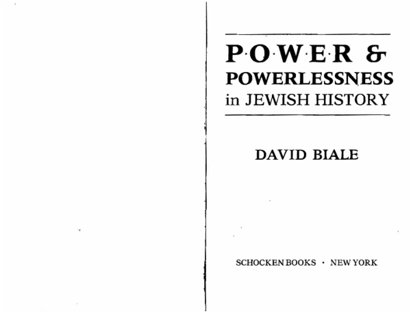 (PDF) David Biale, *Power and Powerlessness in Jewish History* (New ...
