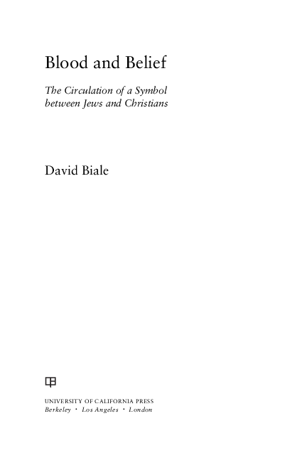 (PDF) David Biale, *Blood and Belief: The Circulation of a Symbol ...