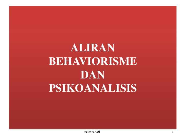 (PPT) ALIRAN BEHAVIORISME & PSIKOANALISIS