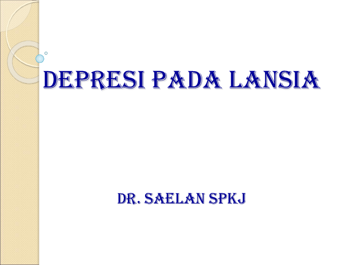 (PPT) Depresi pada Lansia KBK