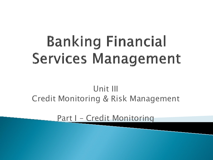 (PPT) Unit III Banking credit monitoring
