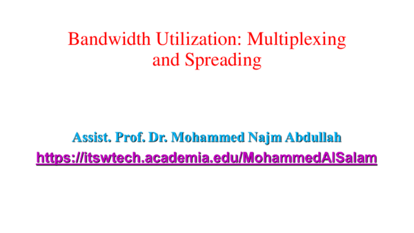 (PPT) Bandwidth Utilization Multiplexing and Spreading