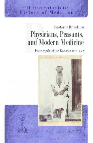 (PDF) Physicians, Peasant and Modern Medicine. Imagining Rurality in ...