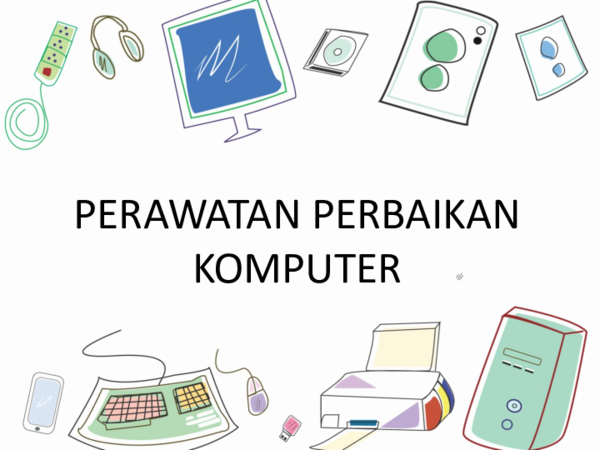 (PPT) PERAWATAN DAN PERBAIKAN KOMPUTER
