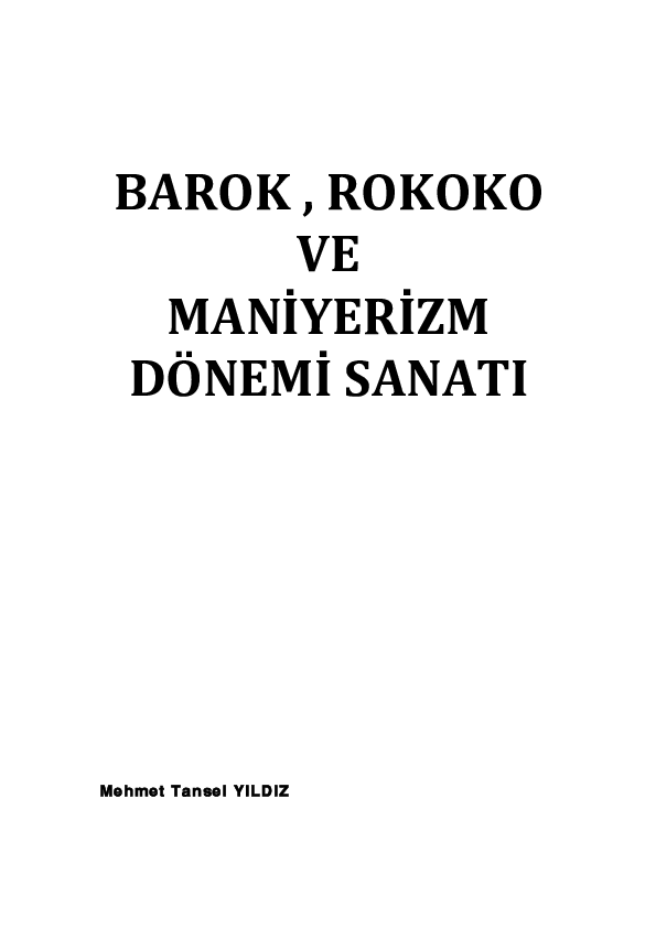 (PDF) Barok , Rokoko ve Maniyerizm Dönemi Sanatı. Derleyen: Mehmet ...