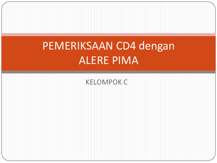 (PPT) PEMERIKSAAN CD4 dengan ALERE PIMA