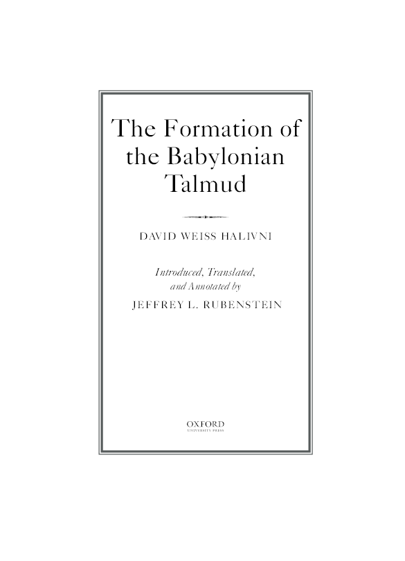 (PDF) David Weiss Halivni, *The Formation of the Babylonian Talmud*, ed. and trans. Jeffrey L ...