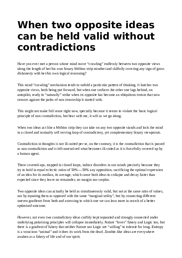 When two opposite ideas can be held valid without contradictions