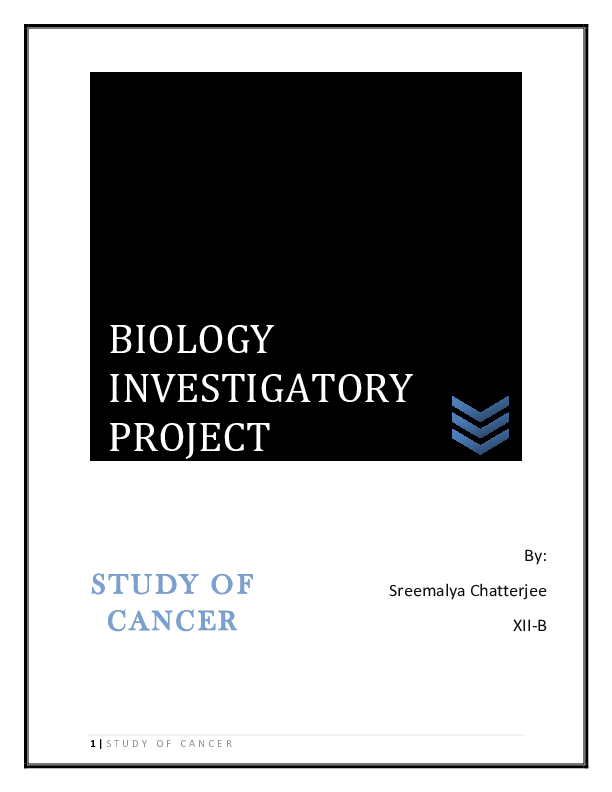 (DOC) STUDY OF CANCER (INVESTIGATORY PROJECT)