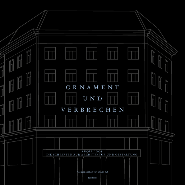(PDF) Adolf Loos: Ornament und Verbrechen. Die Schriften zur ...