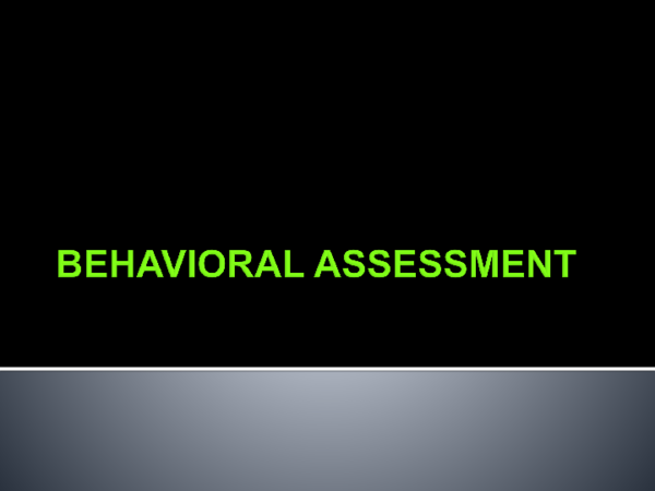 (PPT) BEHAVIORAL ASSESSMENT