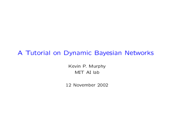 (PDF) Dynamic Bayesian Network - Kevin Murphy