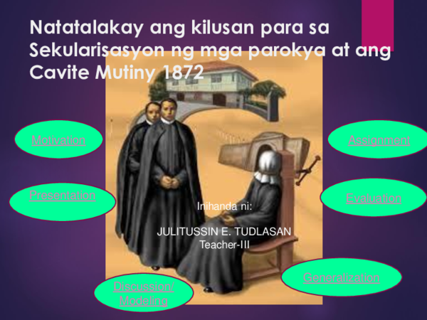 (PPT) Natatalakay ang kilusan para sa Sekularisasyon ng mga parokya at ... (PPT) Natatalakay ang kilusan para sa Sekularisasyon ng mga parokya at ...