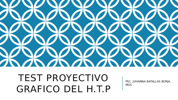 (PPT) TEST PROYECTIVO GRAFICO DEL HTP