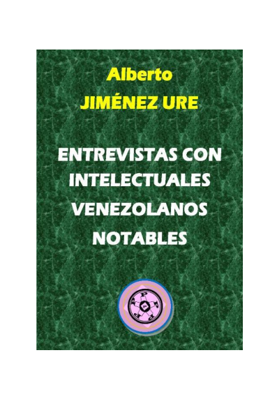 (PDF) ENTREVISTAS CON INTELECTUALES VENEZOLANOS NOTABLES (POR ALBERTO ...