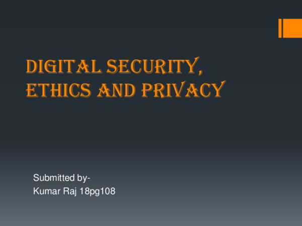 (PPT) Digital Security, Ethics and privacy