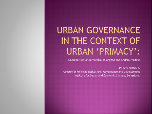 (PPT) FINAL--Urban Governance in the Context of Urban ‘ Primacy'.pptx