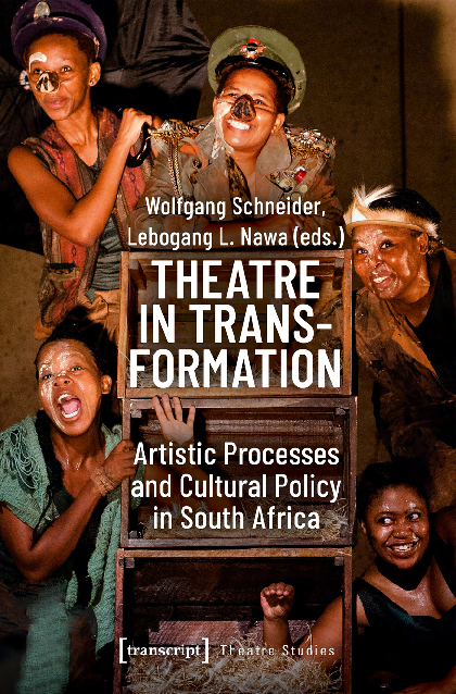 (PDF) Theatre in Transformation: Artistic Processes and Cultural Policy ...