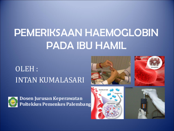 (PPT) PEMERIKSAAN HAEMOGLOBIN PADA IBU HAMIL.ppt