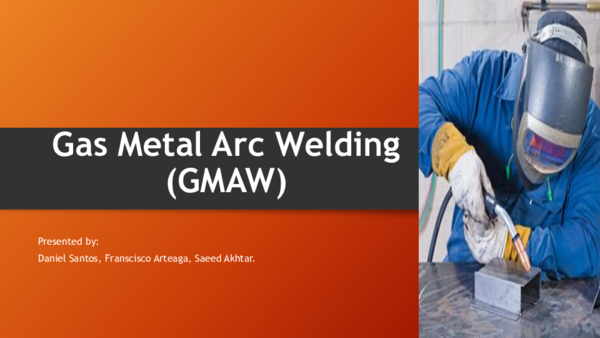 (PPT) Gas Metal Arc Welding (GMAW)