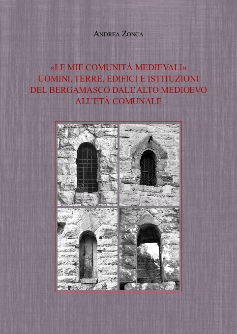 (PDF) Prefazione al volume di Andrea Zonca: "Le mie comunità medievali...", Bergamo 2019